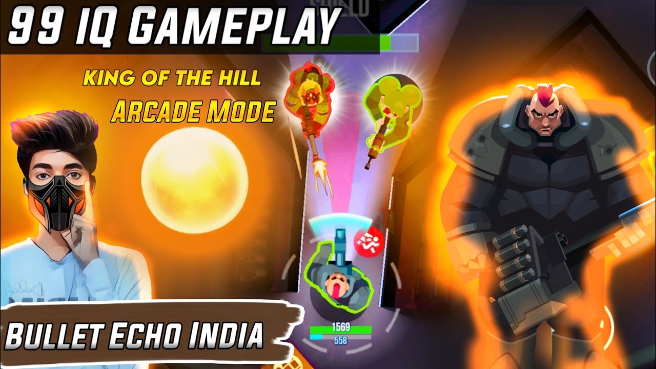 99 IQ Hindi Gameplay Bullet Echo India | Arcade Mode and King of the mode | Bullet Echo India ...