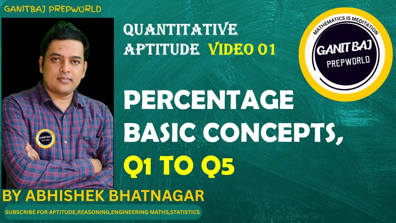 PERCENTAGE BASIC CONCEPT Q1 TO Q5 | QUANTITATIVE APTITUDE VIDEO 01 # ...