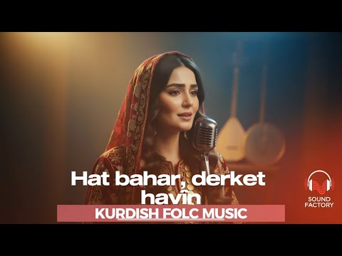 HAT BAHAR DERKET HAVÎN l GELMİŞ BAHAR GEÇMİŞ YAZLAR  l  (SFA) Sound Factory Anatolia
