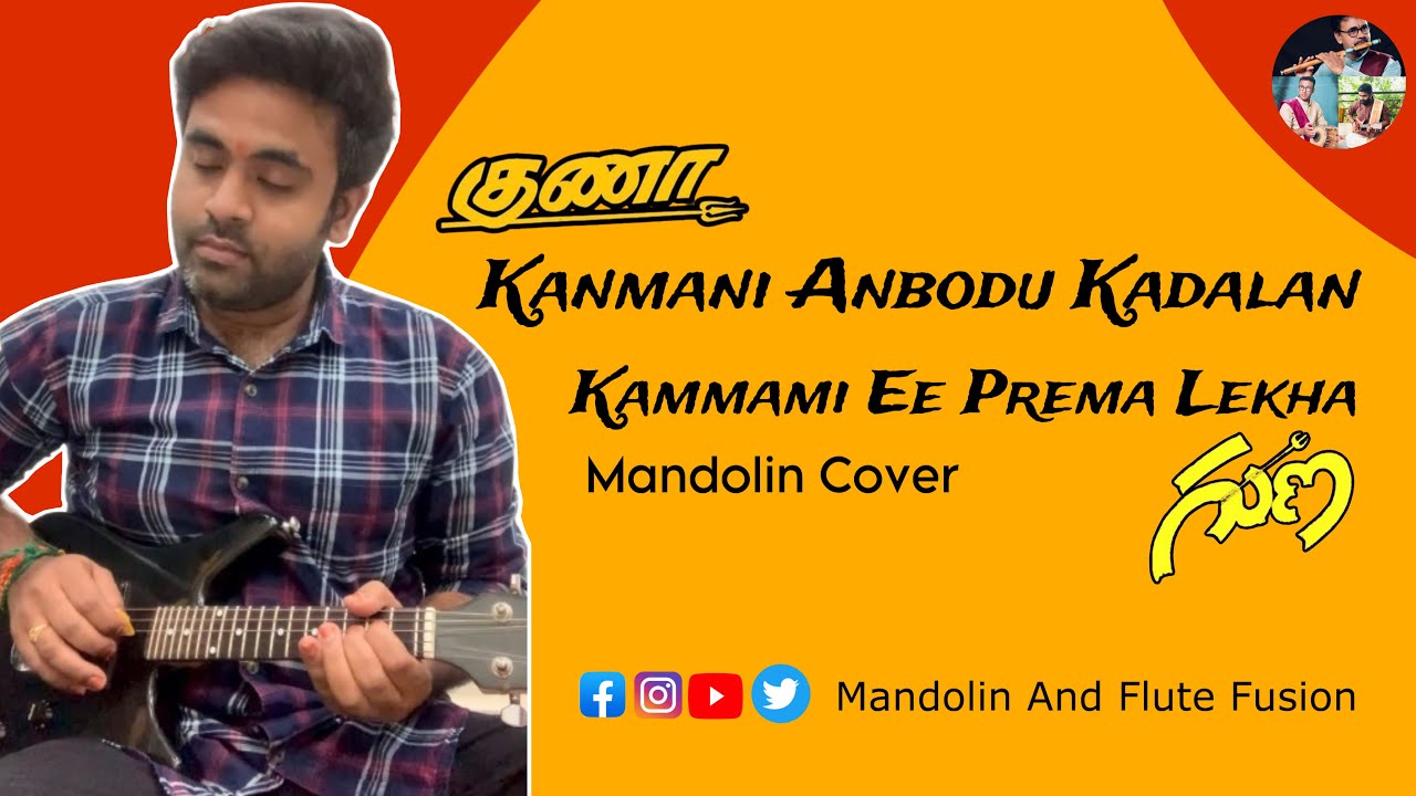 Kanmani Anbodu Kadalan | Kammani Ee Prema Lekha | Mandolin Cover - YouTube