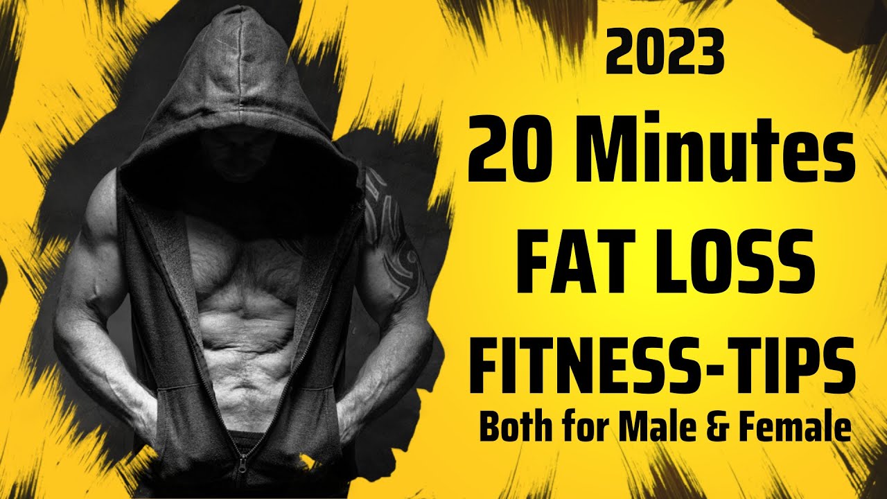 20 Minutes Amazing Fat Loss Fitness Exercise Tips - YouTube