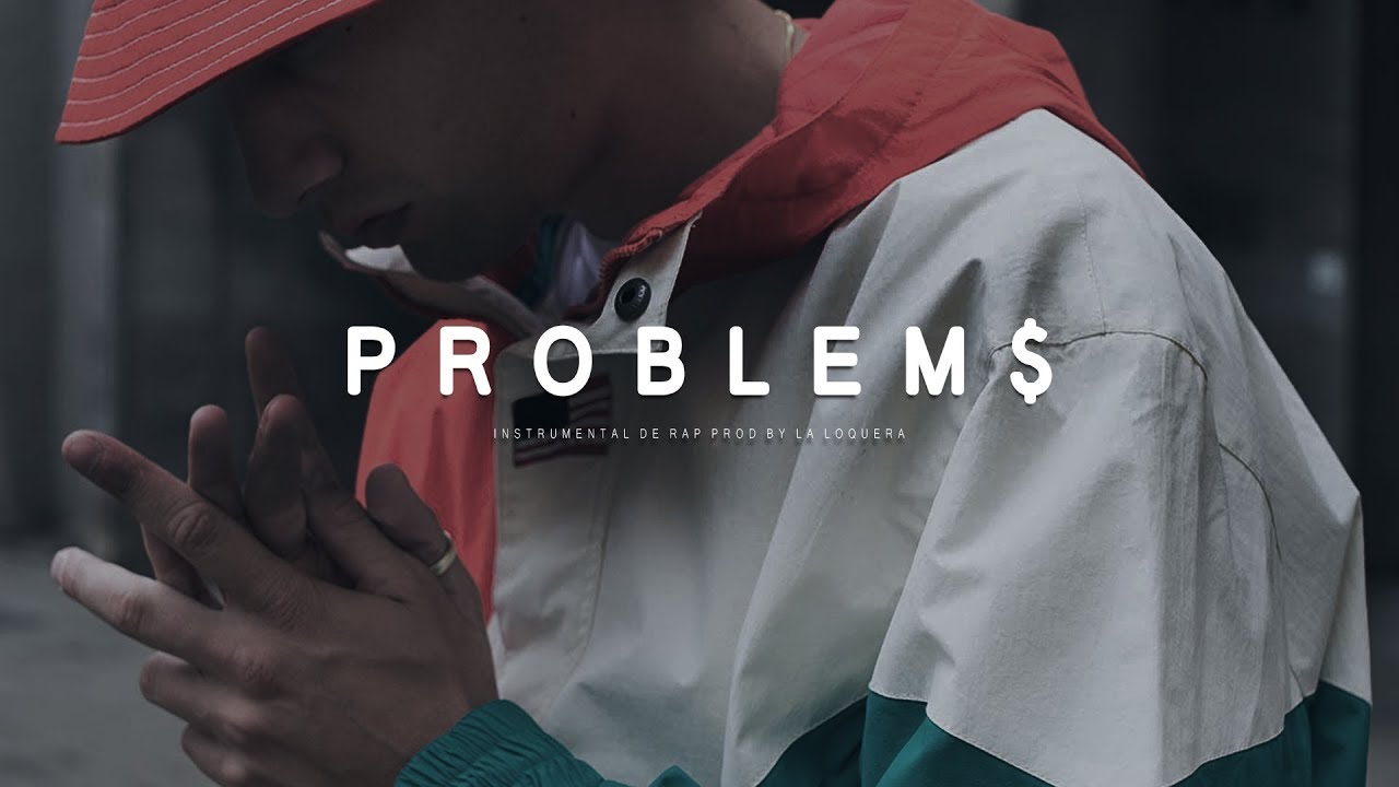 PROBLEMS - BASE DE RAP / OLD SCHOOL HIP HOP INSTRUMENTAL USO LIBRE ...