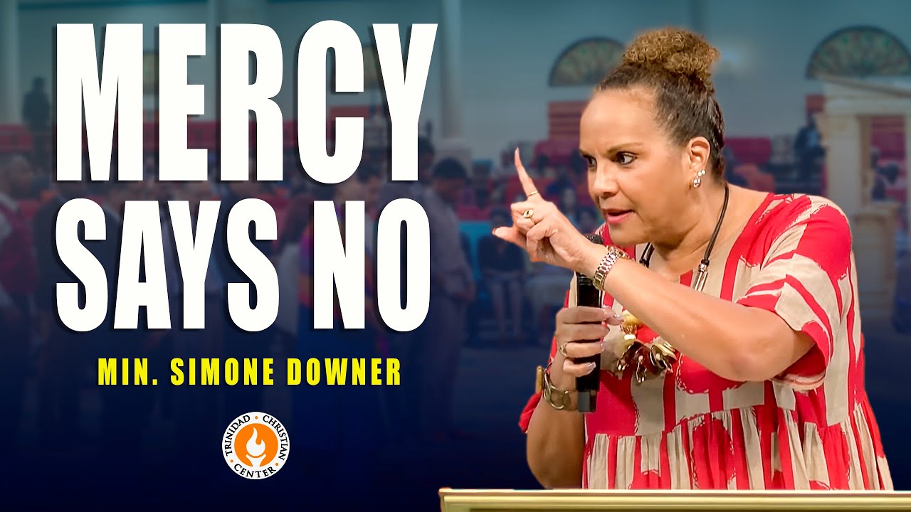 🔴 "Mercy Says No" | Minister Simone Downer - YouTube