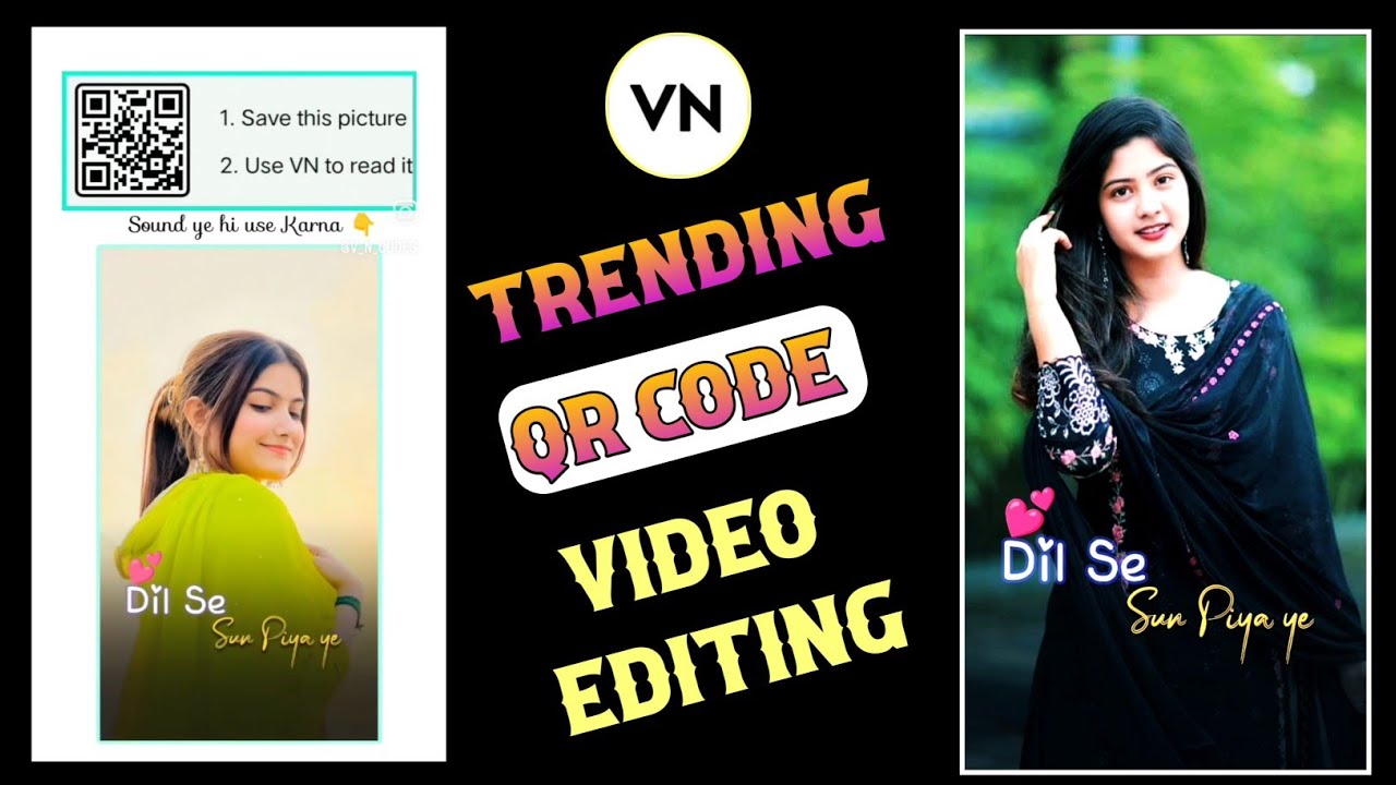 VN QR Code Se Video Kaise Banaye | QR Code Scan Video Editing In VN App ...
