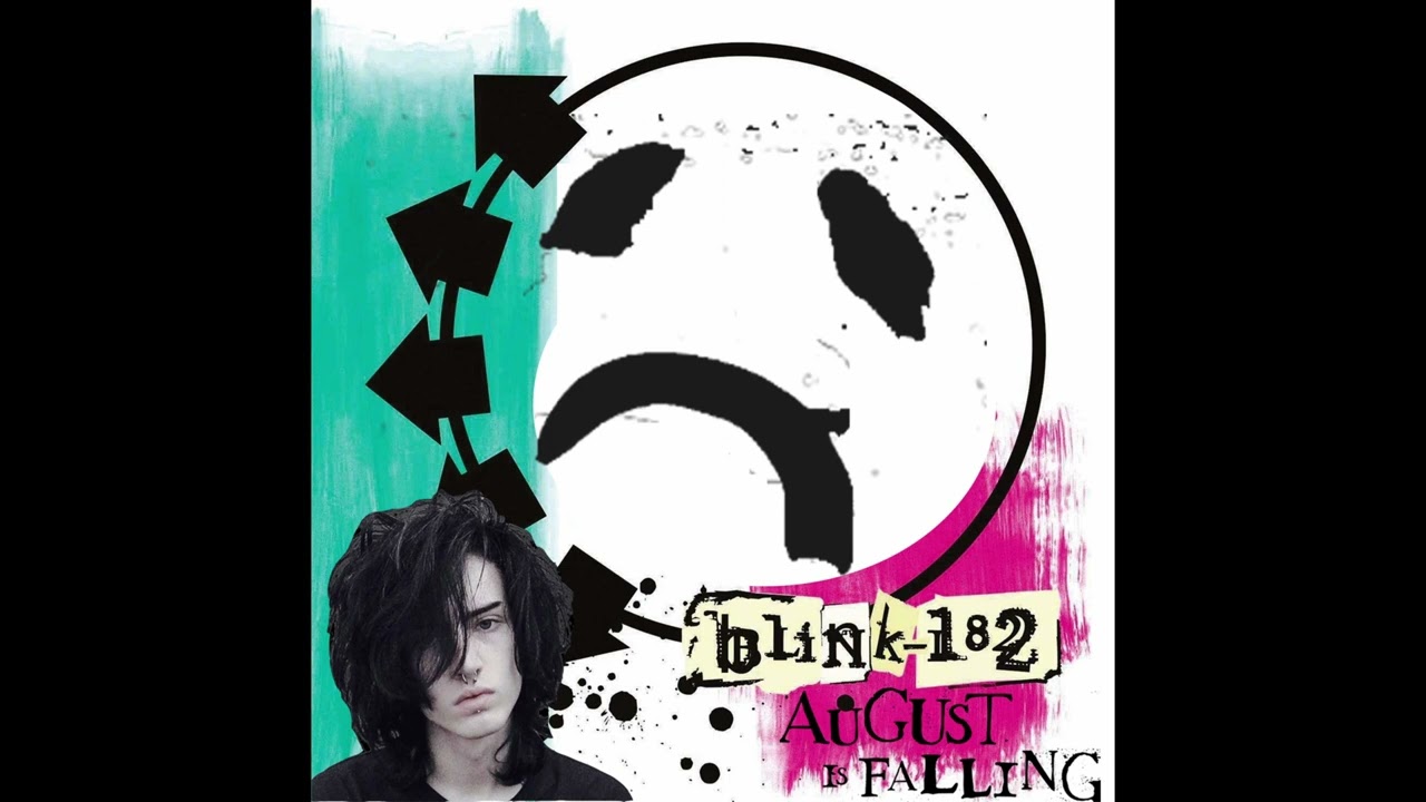 August is feeling this - August is Falling x Blink 182 Mashup - YouTube
