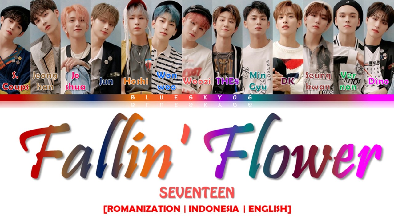 SEVENTEEN - "Fallin' Flower (舞い落ちる花びら)" LYRICS [Color Coded SUB ROM ...