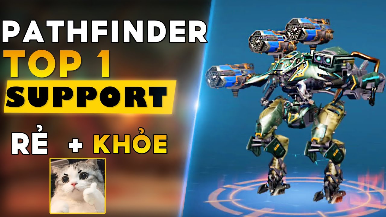 PATHFINDER TOP 1 Hỗ trợ mùa 10.5 - Robot cũ Vừa rẻ vừa khỏe [War Robots ...