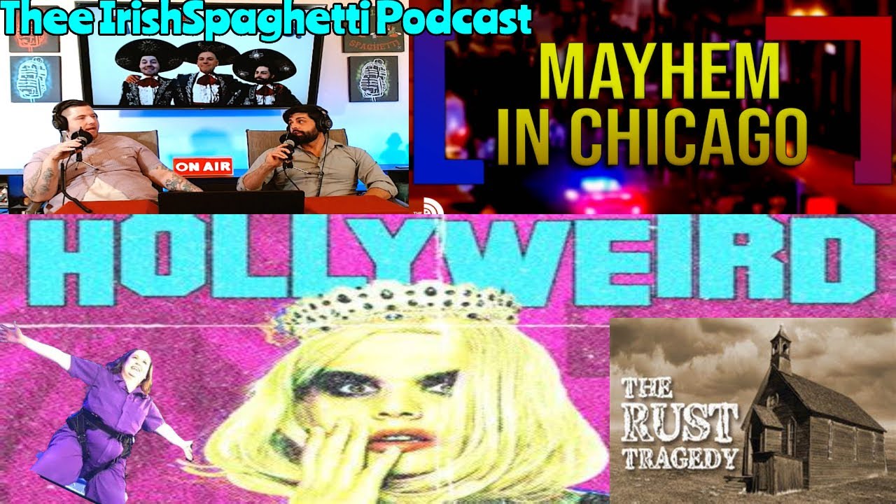 EP.27: Chicago is a HELLSCAPE, Hollywood is laden with LUNACY - YouTube
