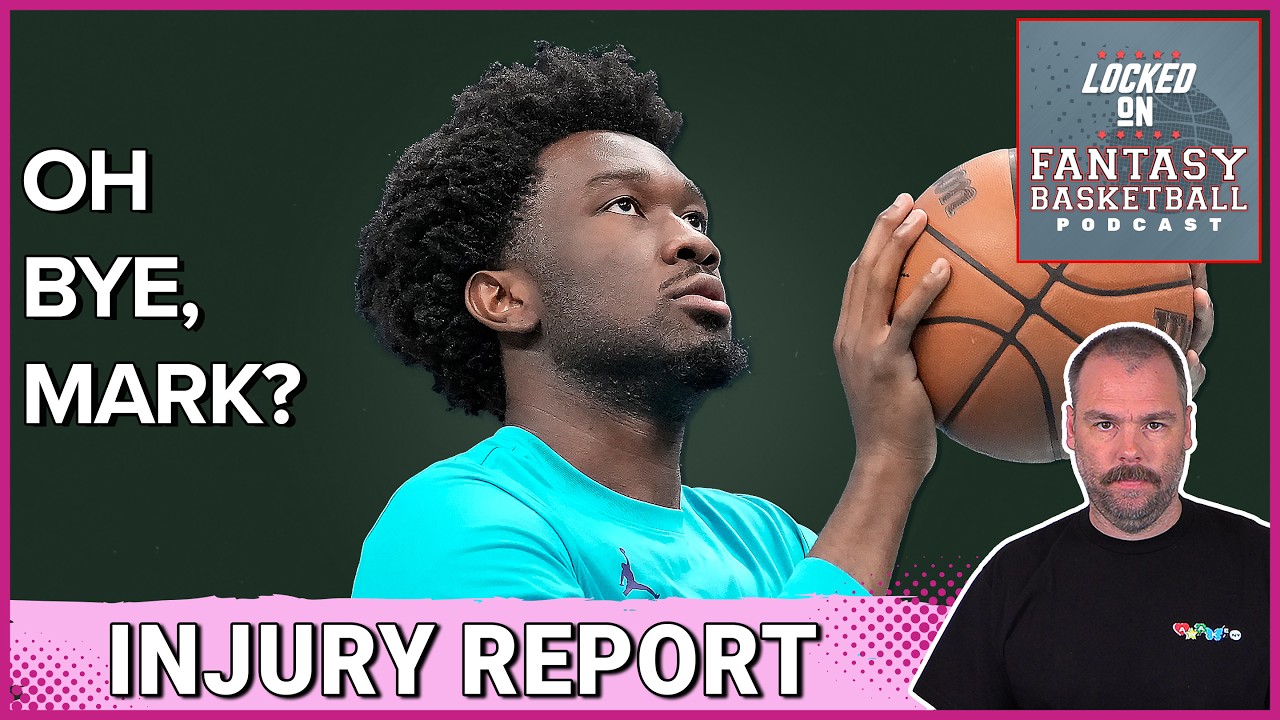 NBA Fantasy Basketball: Injury Roundup - Mark Williams' Concerning News ...