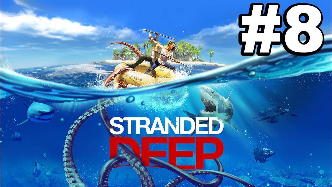 Stranded Deep #8 - Agora estamos evoluindo - YouTube