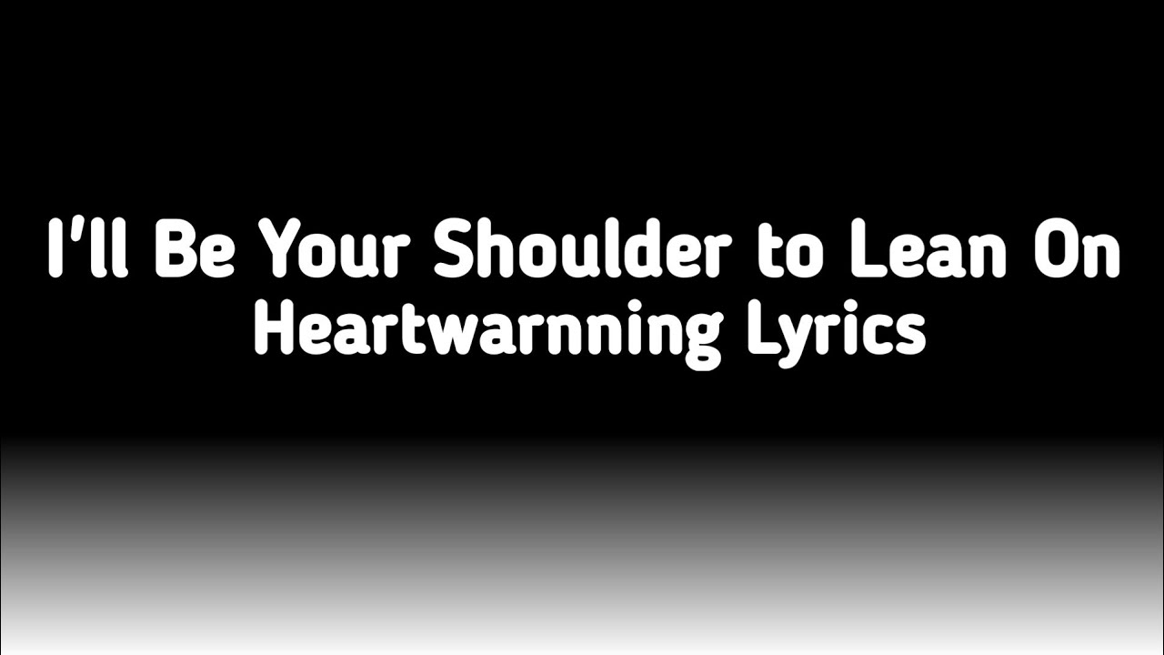 Eagle Studio - I'll Be Your Shoulder to Lean On | Heartwarnning Lyrics ...