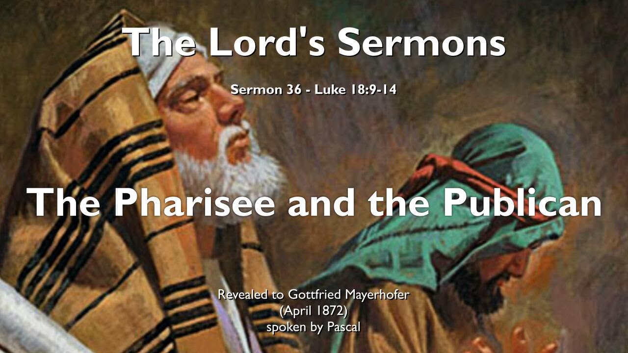 Pride & Humility... The Pharisee & The Publican ️ Jesus Christ ...