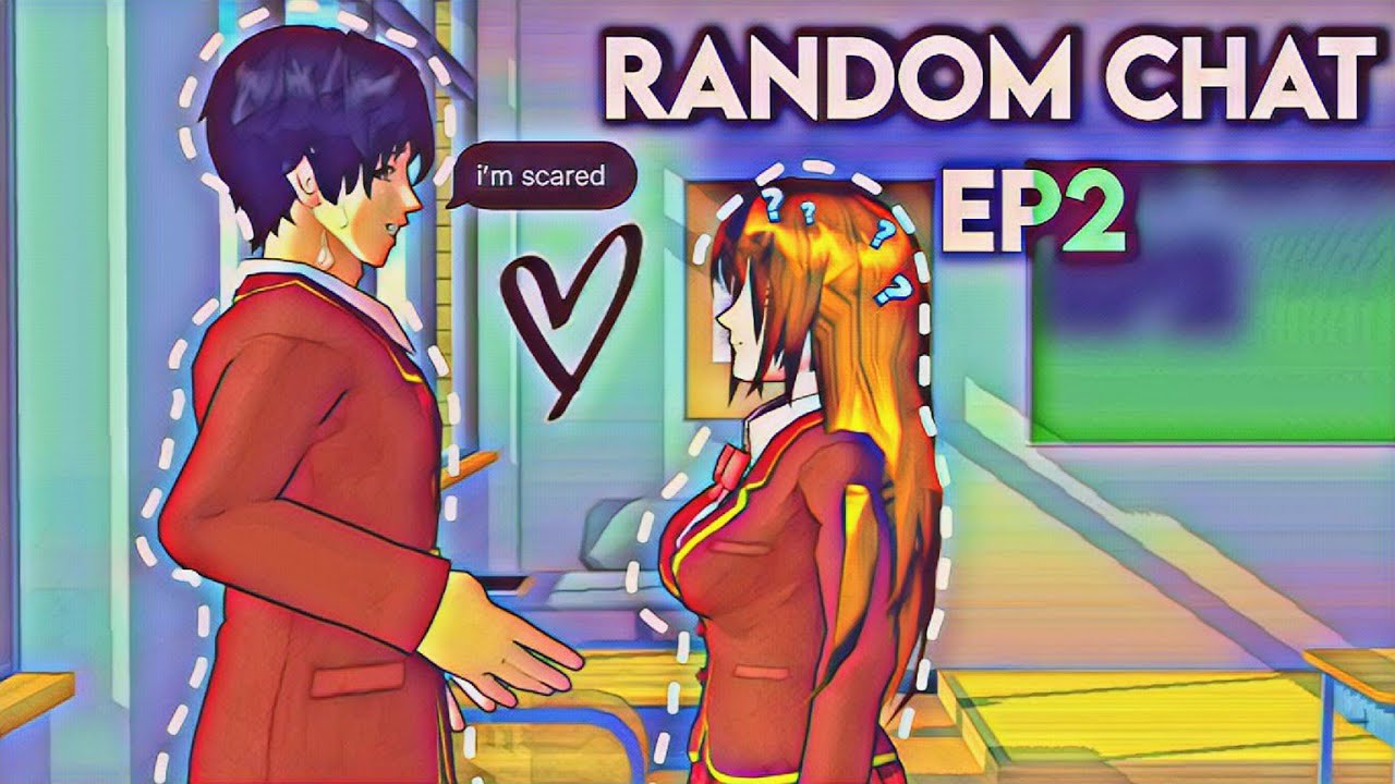 Random Chat || Ep: 2 || Short story || Sakura school simulator - YouTube