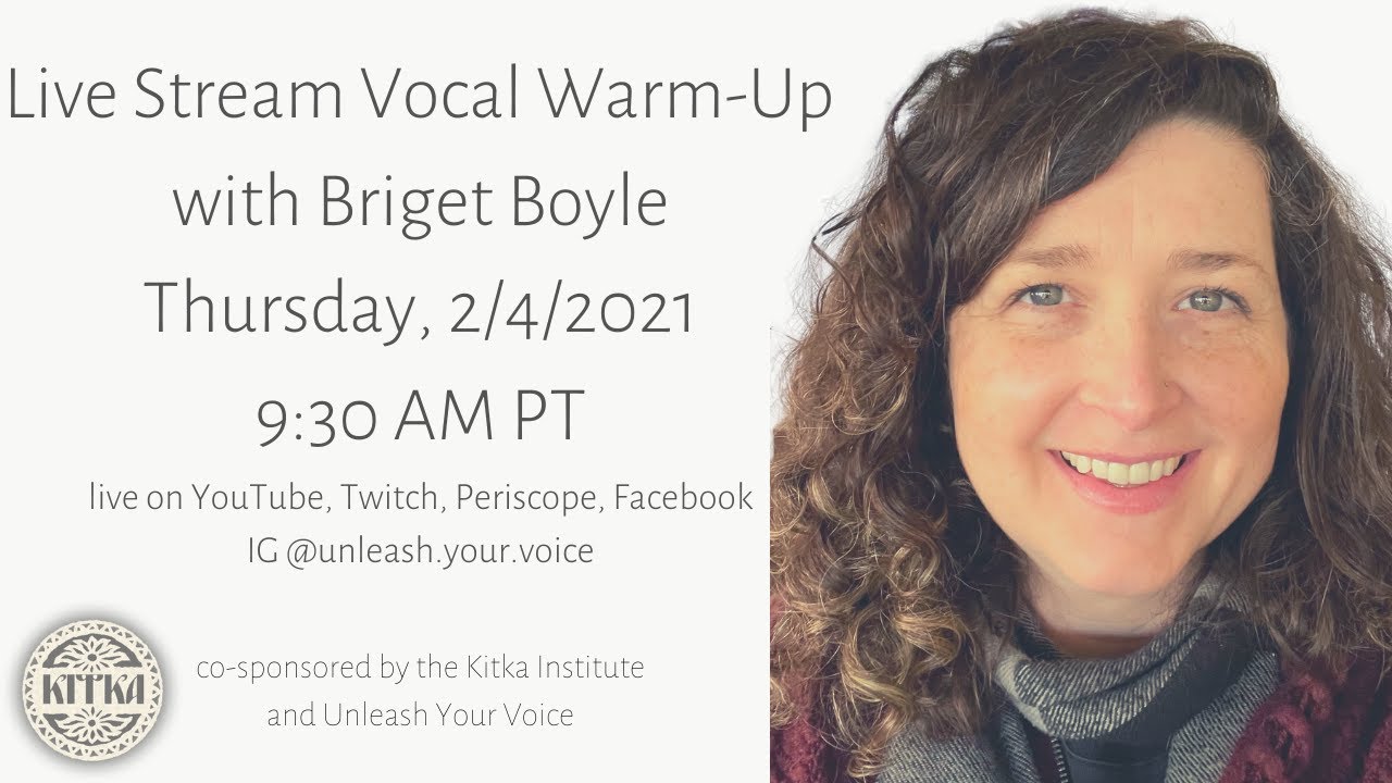 Unleash Your Voice with Briget Boyle - Live Stream Vocal Warm-Up - Feb ...