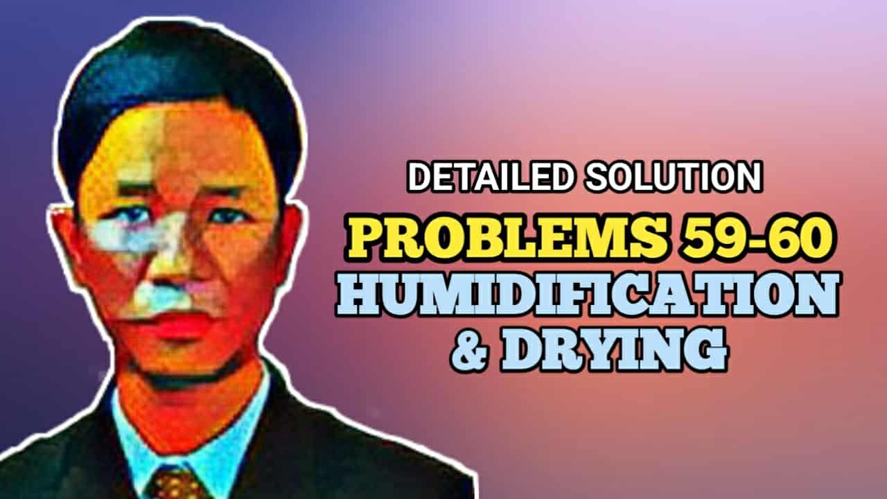 HUMIDIFICATION & DRYING - DETAILED SOLUTION TO PROBLEMS 59-60 - YouTube