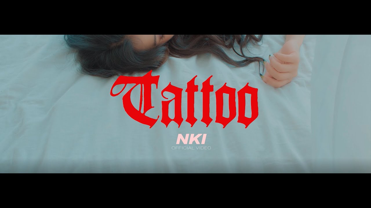 NKI - Tattoo (Official Video) - YouTube