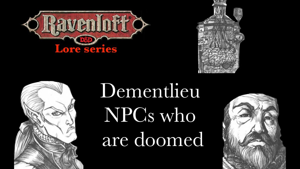 Ravenloft Lore - Dementlieu Doomed NPCs - YouTube