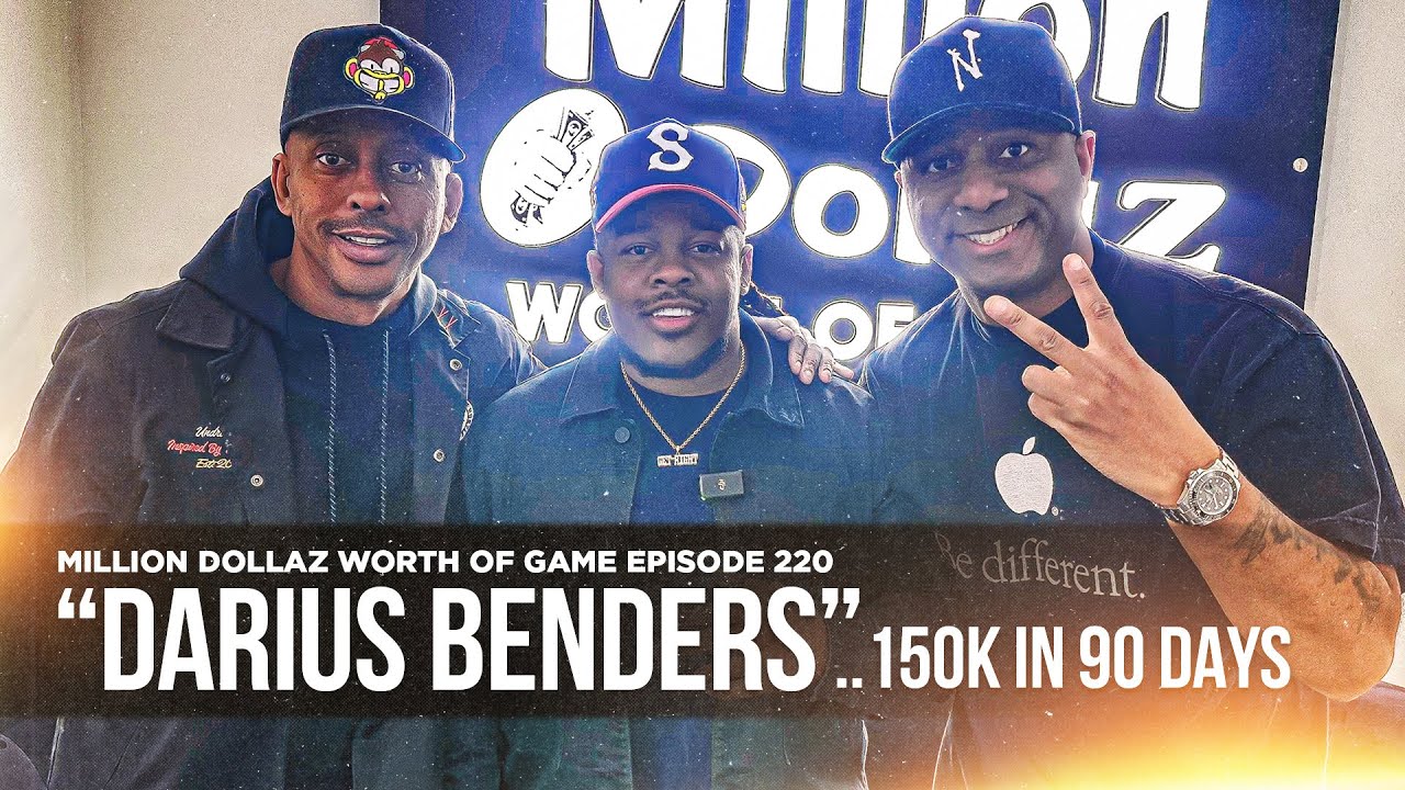 DARIUS BENDERS MILLION DOLLAZ WORTH OF GAME EPISODE 220 - YouTube