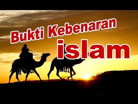 inilah bukti nyata kebenaran agama islam
