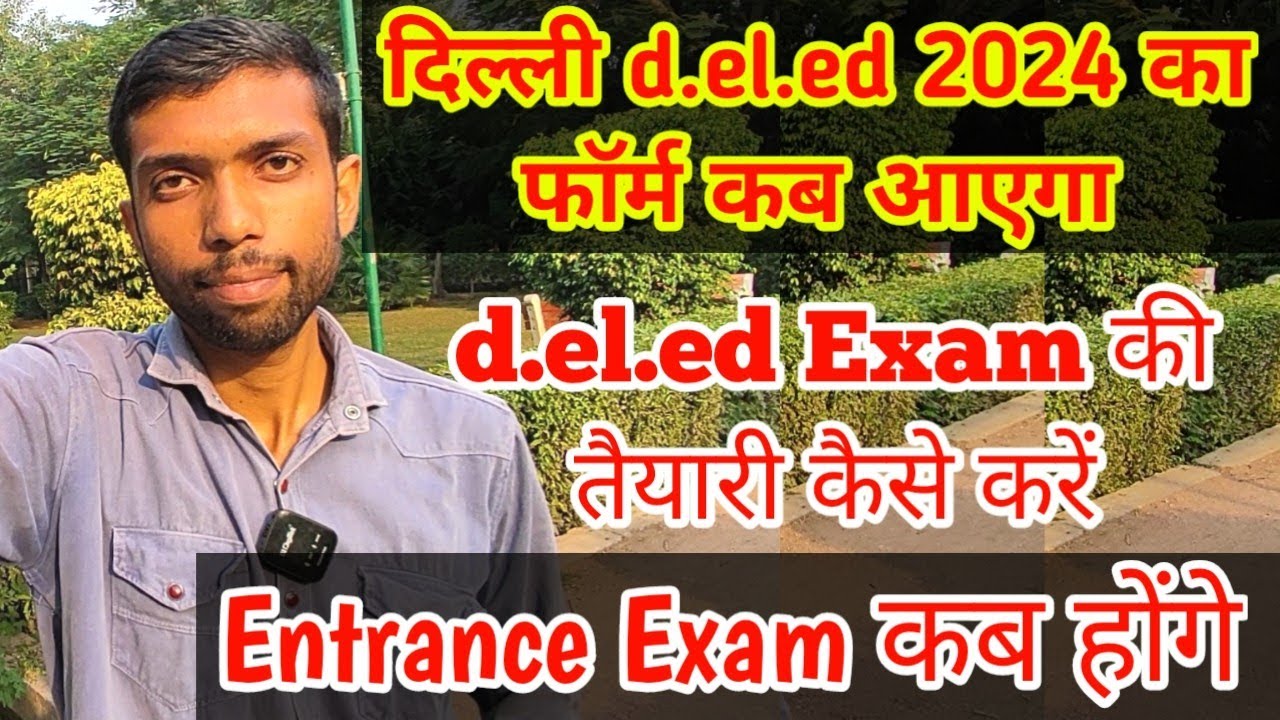 delhi deled entrance exam 2024 preparation, delhi jbt application form ...