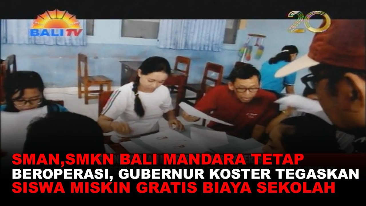 SMAN,SMKN BALI MANDARA TETAP BEROPERASI ,GUBERNUR KOSTER TEGASKAN SISWA ...