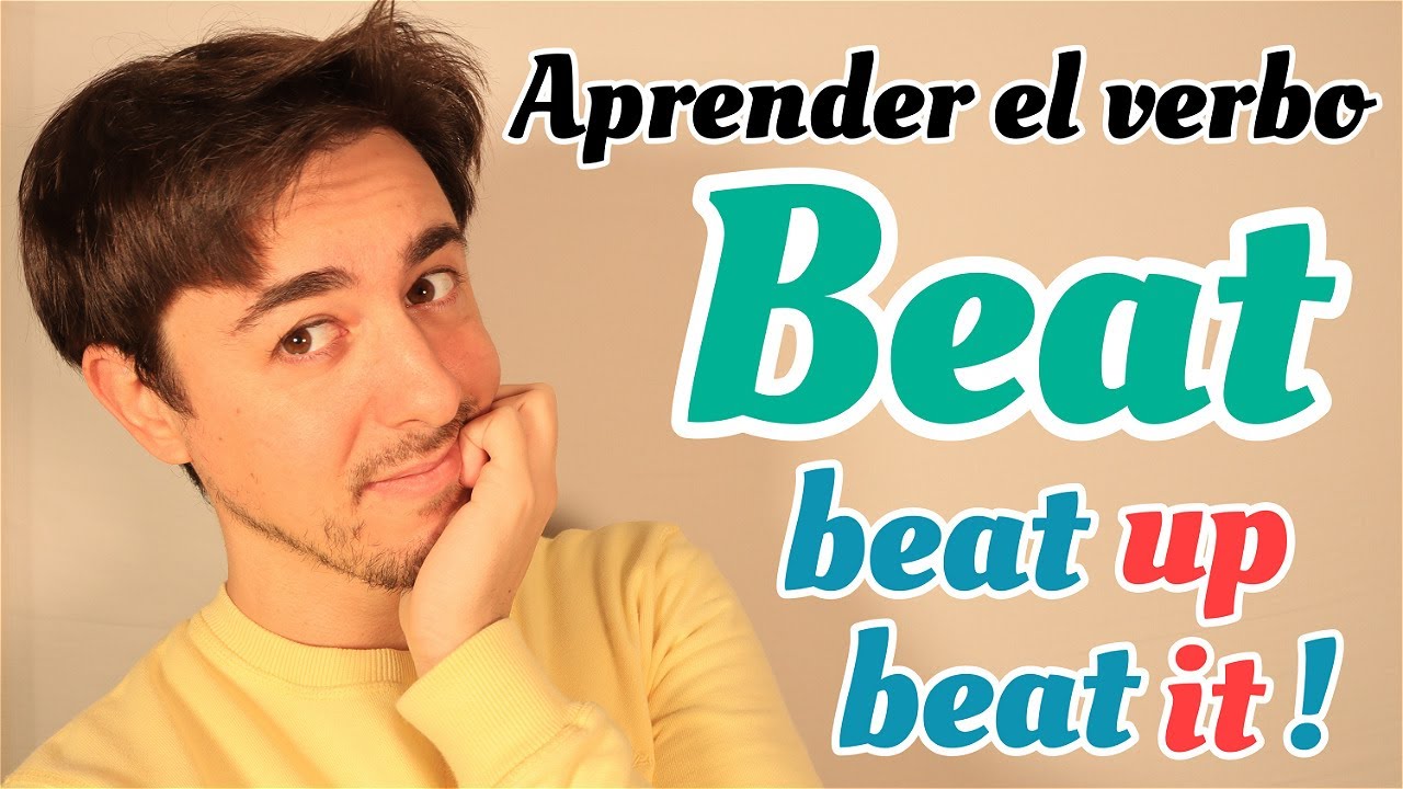 Verbos en INGLÉS | Verbo BEAT | - YouTube