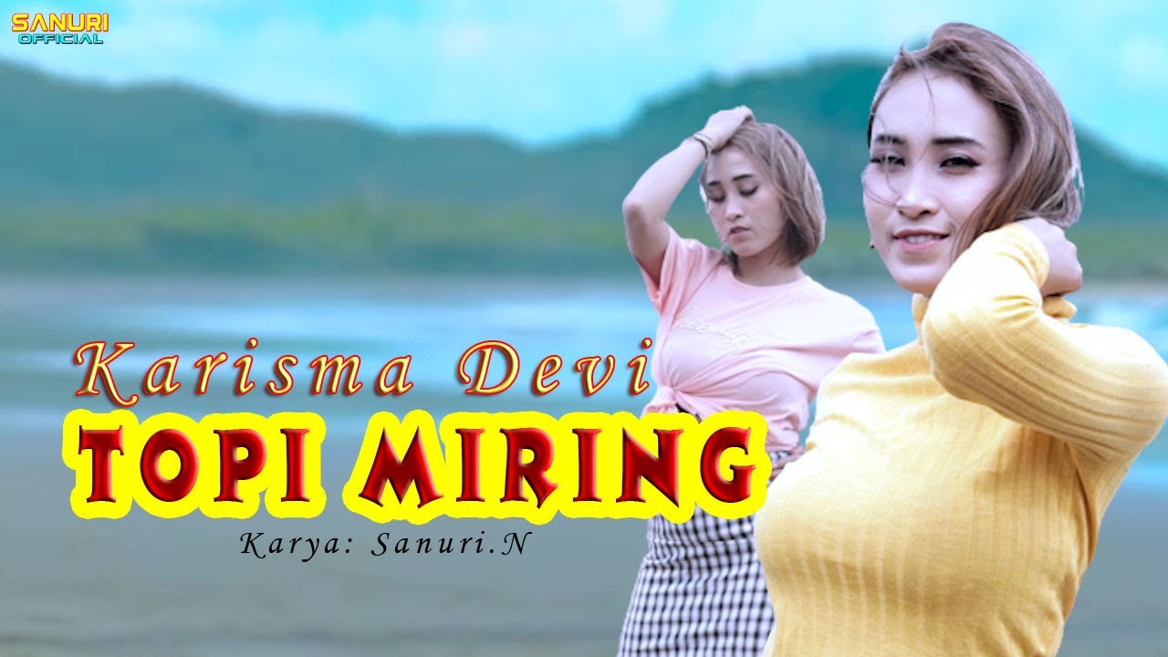 DISCO REMIX - TOPI MIRING - KARISMA DEVI (OFFICIAL VIDEO MUSIC ...