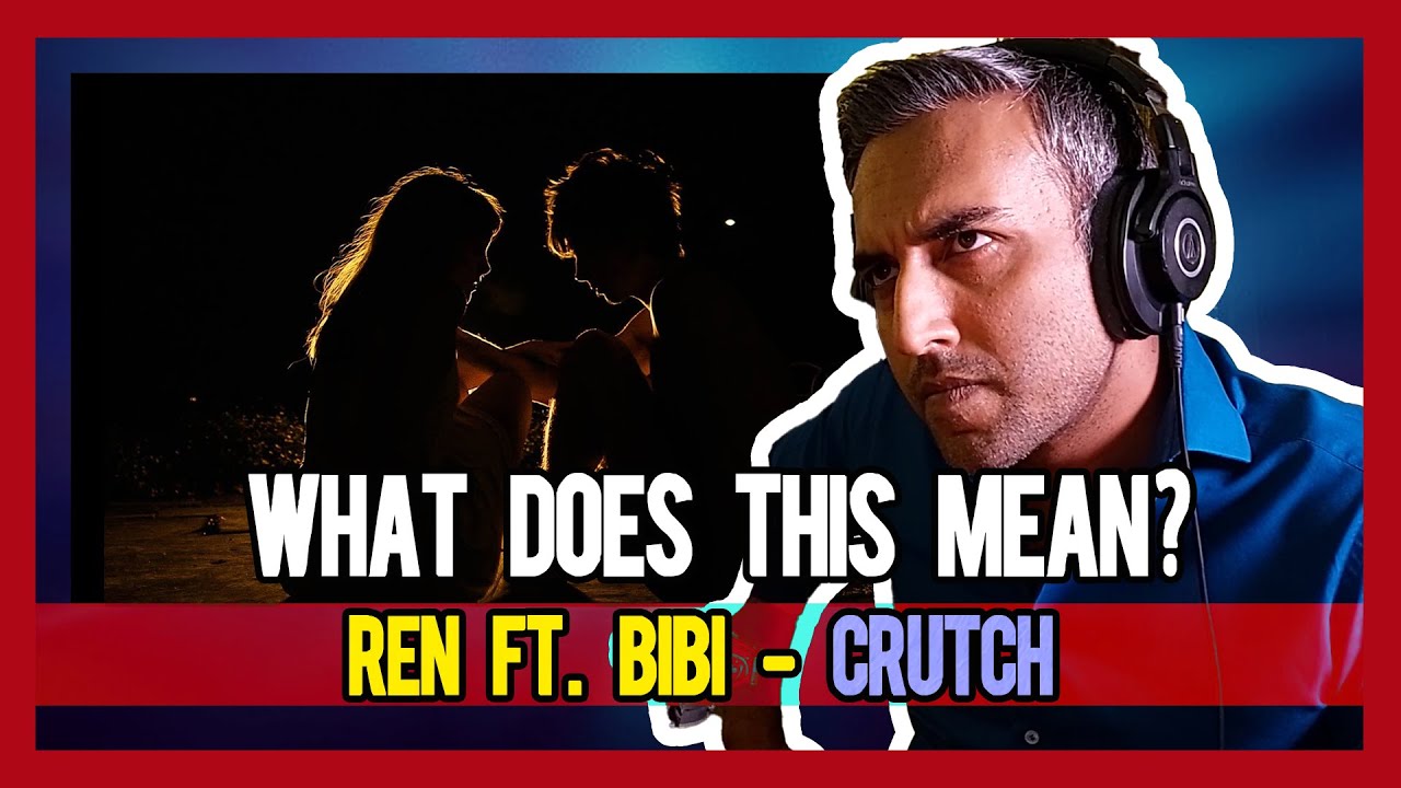 PAKISTANI RAPPER REACTS to Ren Ft. Bibi - Crutch - YouTube