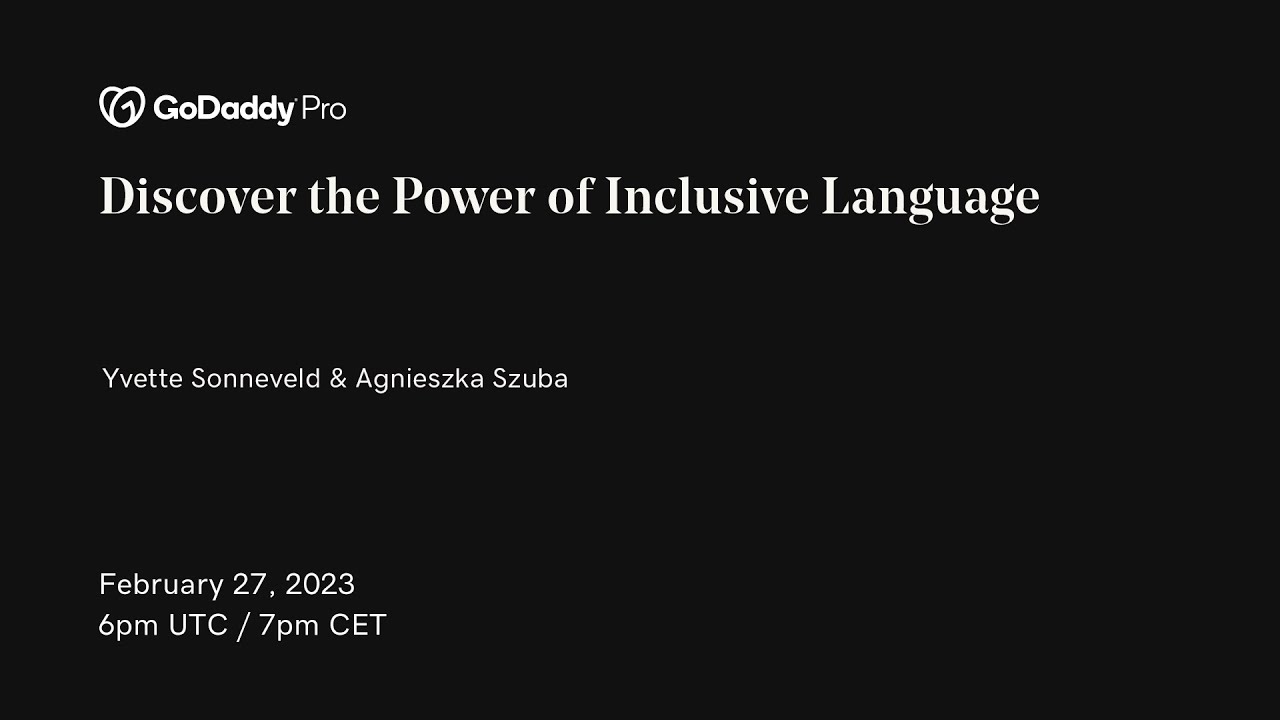GoDaddy Pro EMEA Meetup - Discover the Power of Inclusive Language ...