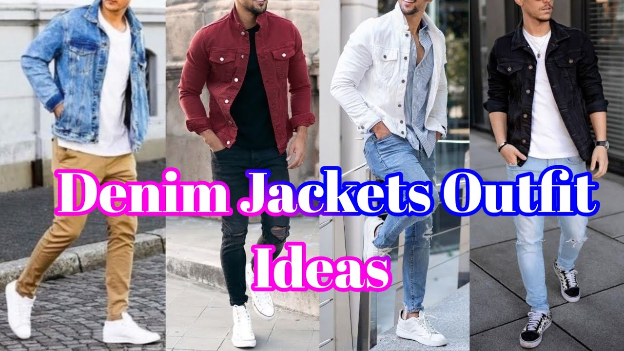 Denim Jackets Outfit Ideas For Men | Denim Jackets Combination Ideas #denimjackets #lookstylish ...