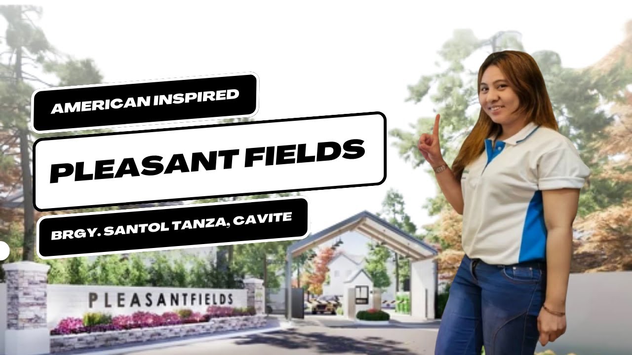 PLEASANT FIELDS TANZA CAVITE | Why You Should Invest in pleasant fields - American style ...