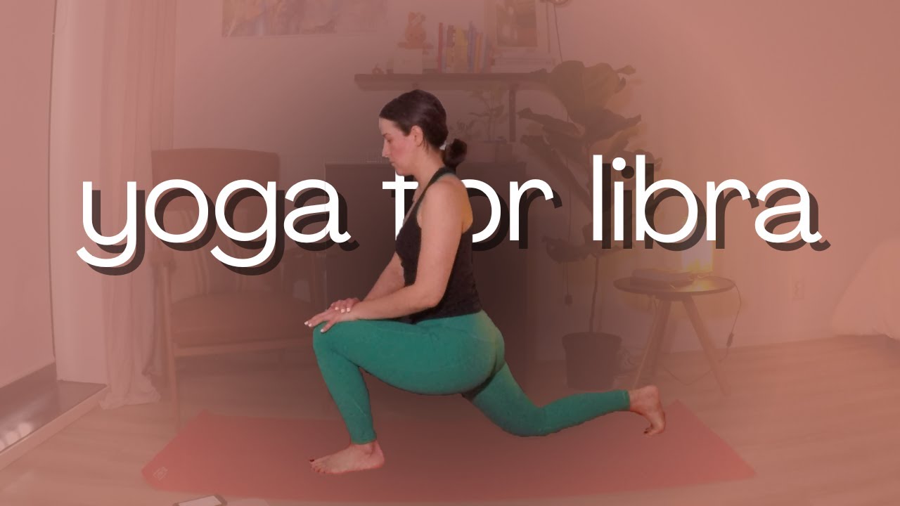 ASTROLOGY YOGA: Libra's, this is the flow to help you find balance ...