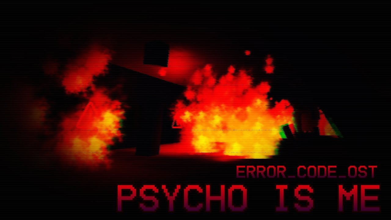 err0red_xHase - PSYCHO IS ME (error_code OST) - YouTube