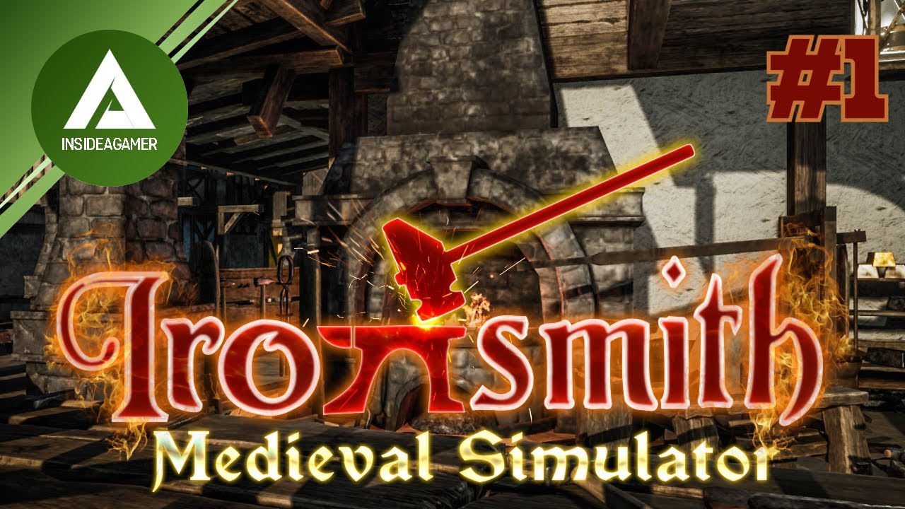 IORNSMITH SIMULATOR - Early Access - Realistic Blacksmith Simulator ...
