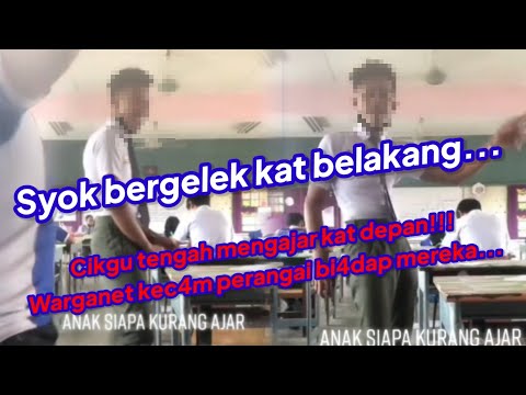 Cikgu Mengajar Kat Depan Dia Menari Kat Belakang