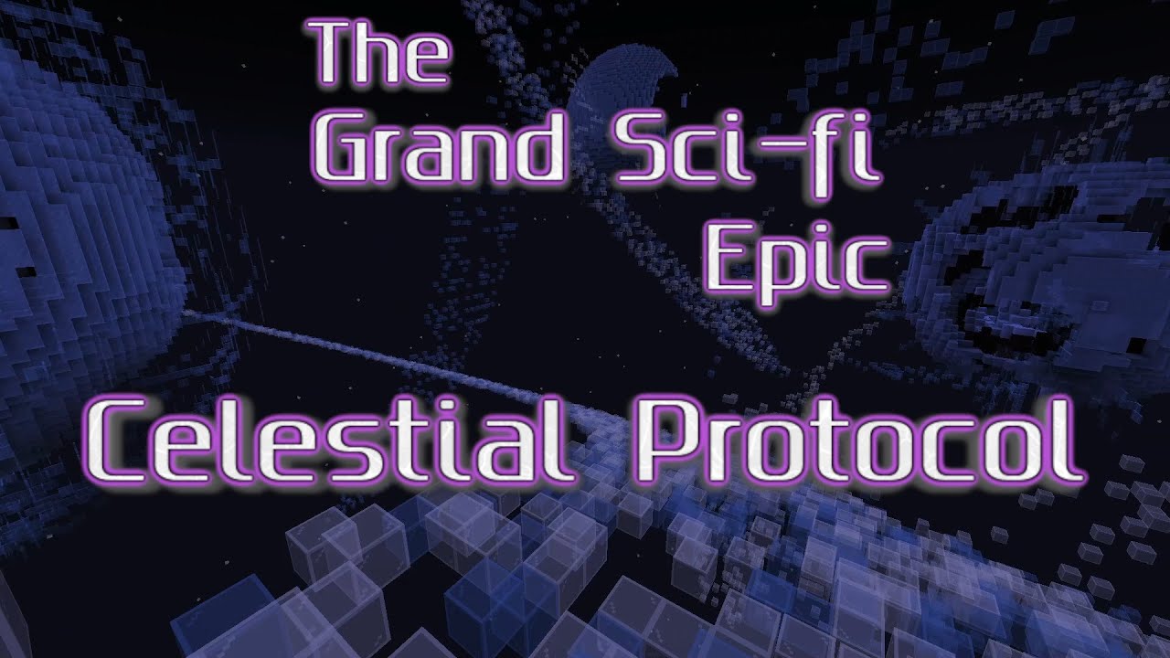 The Grand Sci-FI Epic Minecraft Adventure - Celestial Protocol EP6 ...