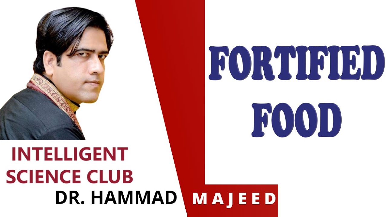 2 | FORTIFIED FOOD | VITAMINS | NUTRIENTS | DEFICIENCY | CHEMISTRY ...