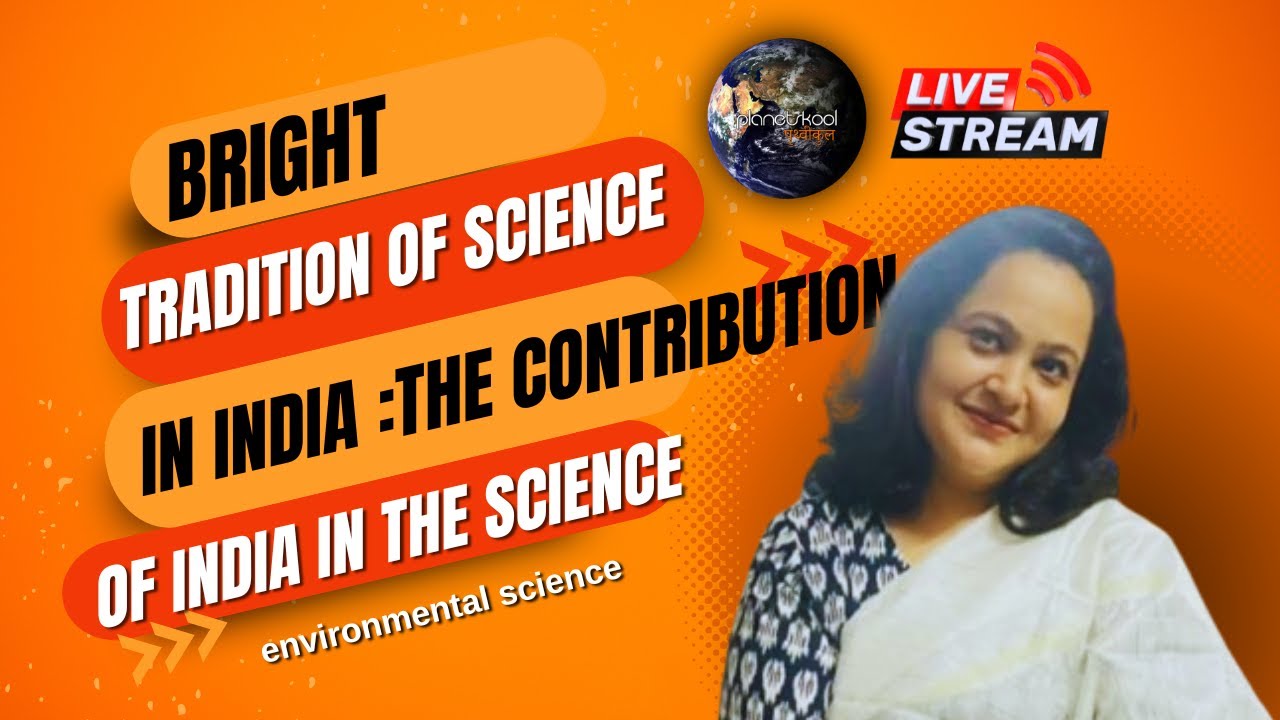Bright Tradition of science in india :The contribution of india in the ...