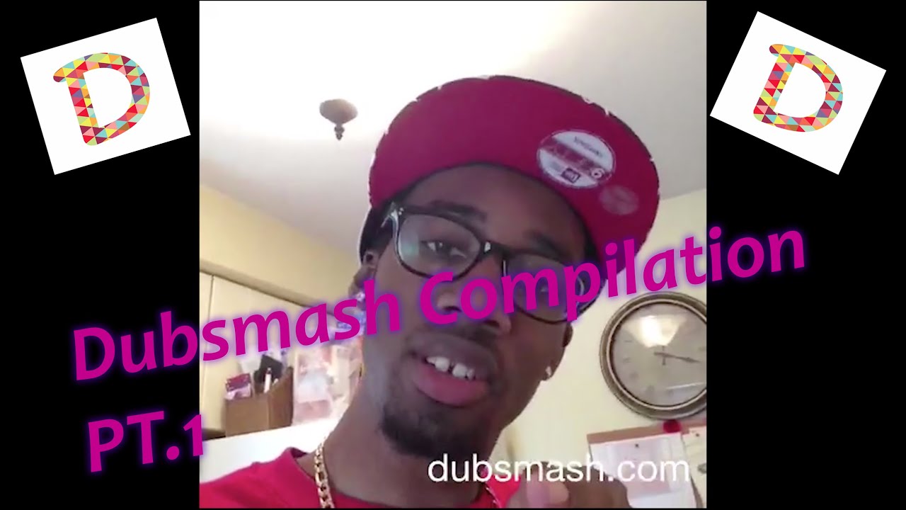 Dubsmash Compilation PT 1 - YouTube