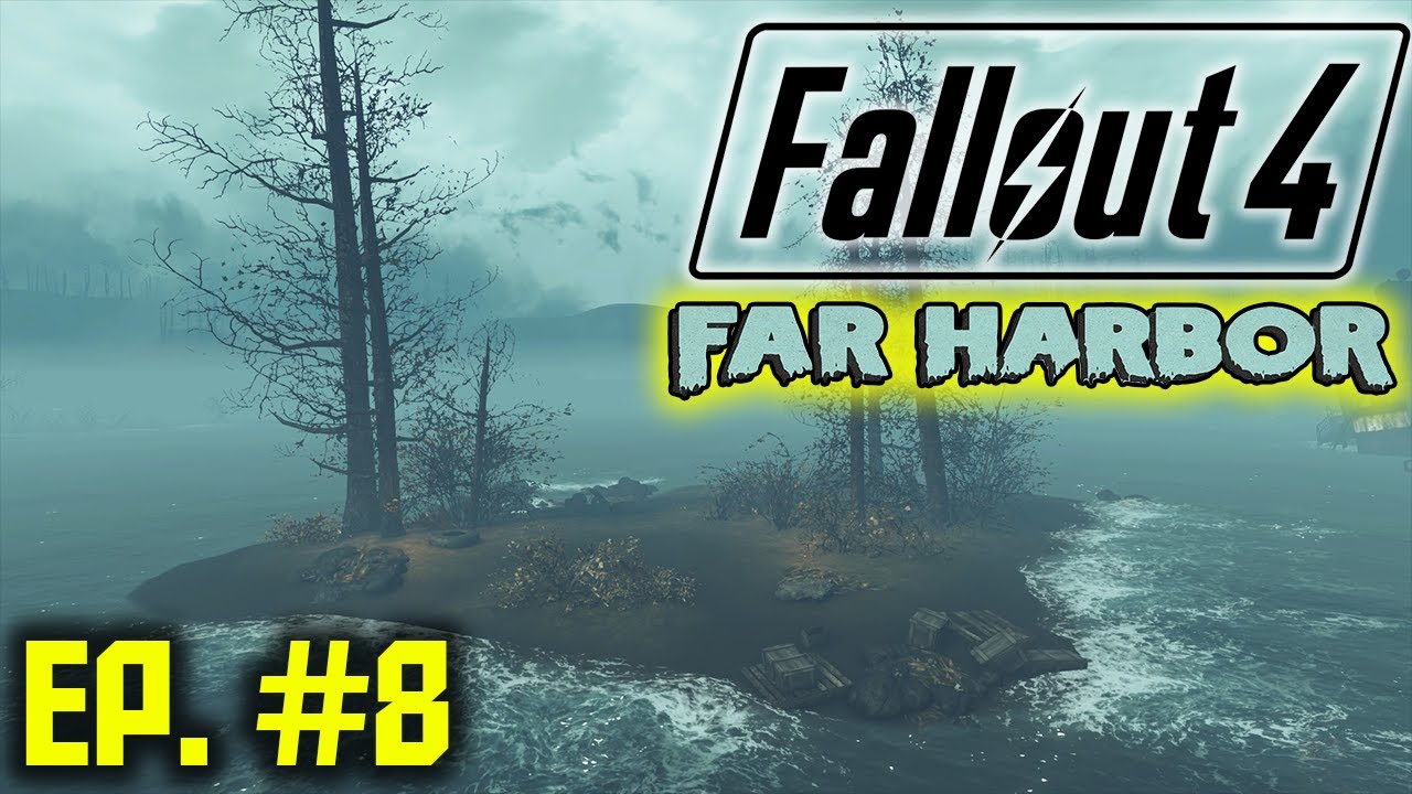 Far Harbor BLIND Let's Play [Ep. 8] -- Fog Crawler Me Daddy -- Fallout ...