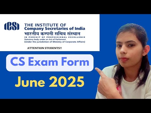 CS Exam Form for June 2025 Examination |For CS Executive and CS ...