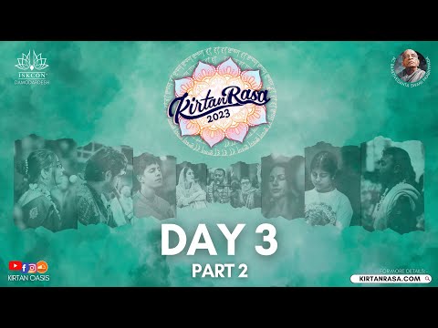 Day 3 | Part 2 | Kirtan Rasa 2023 | Dubai Kirtan Fest