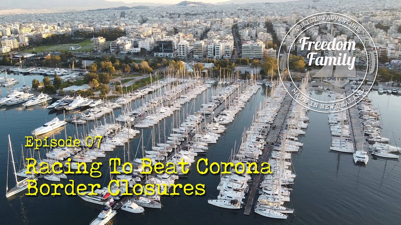 07. I Racing To Beat Corona Border Closures I Freedom Sailing - YouTube