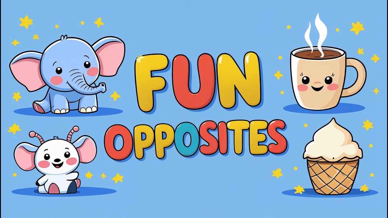Opposite Words for Kids | Educational Video For Toddlers and Preschool ...