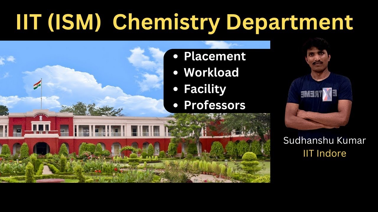 IIT(ISM) Dhanbad Chemistry Department | IIT(ISM) Dhanbad | IIT JAM 2024 ...
