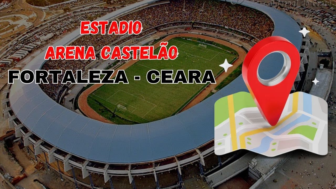 O Antes e Depois do ESTADIO ARENA CASTELÃO FORTALEZA - CEARA - YouTube
