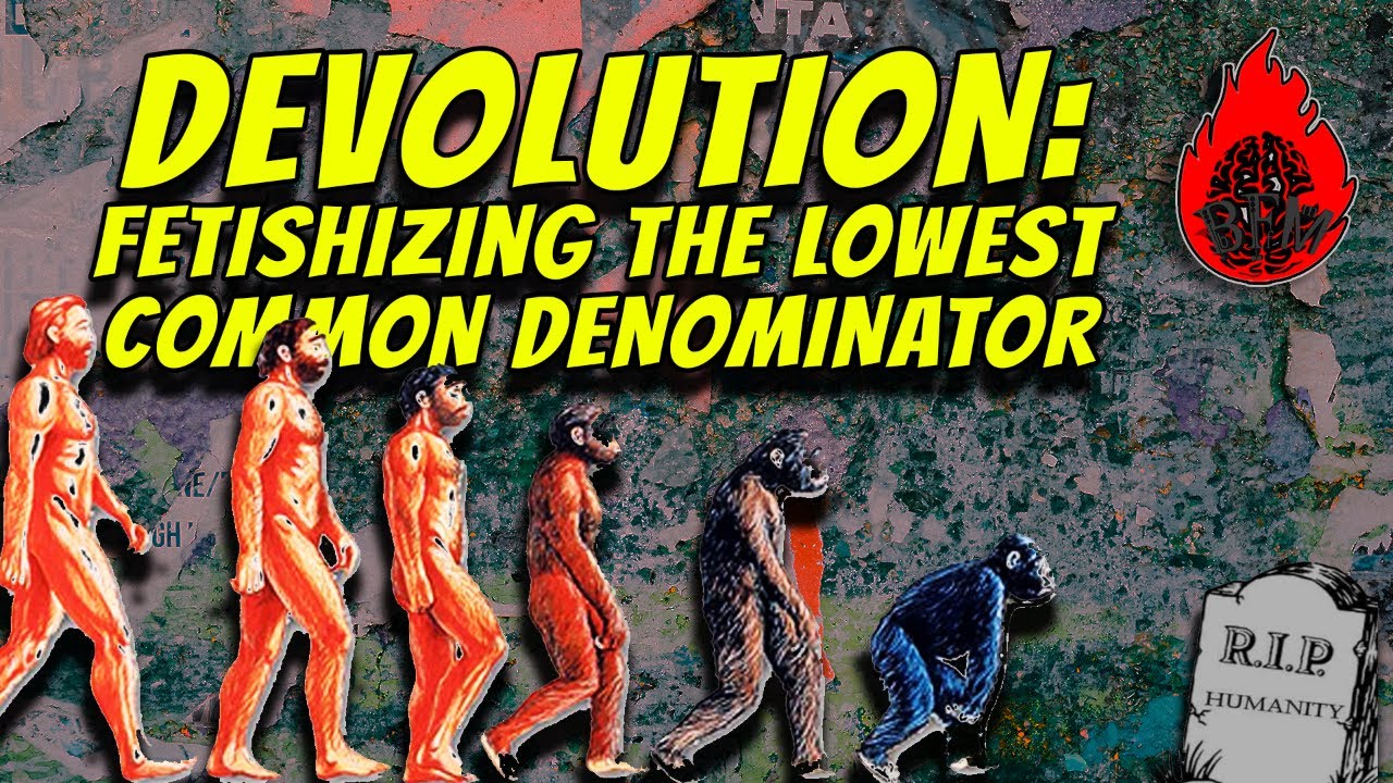 The End is Nigh! Socialism is the Result of Devolution - YouTube