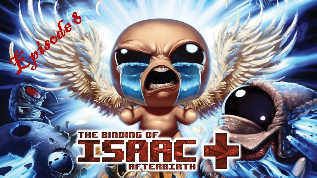 The Binding of Isaac: Afterbirth+ [Episode 8, Epic Fetus] - YouTube