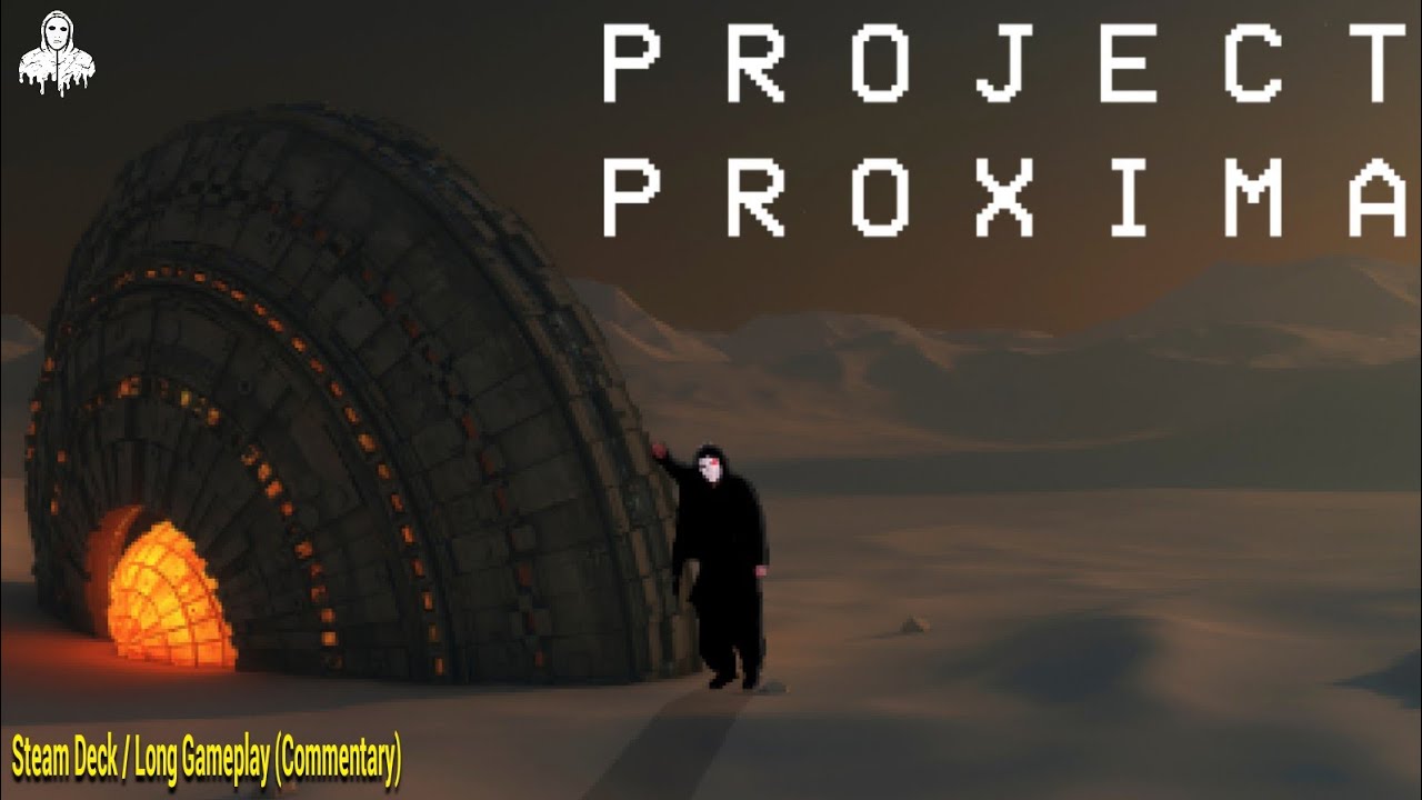 Project Proxima/ Steam Deck / Long Gameplay (Commentary) - YouTube