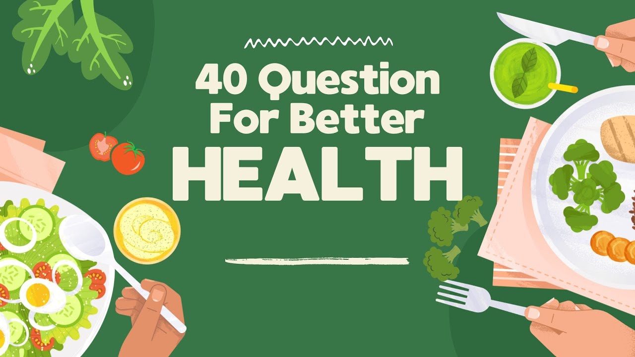 Health Detective: 40 Questions for Better Health 🥦 🥦 - YouTube